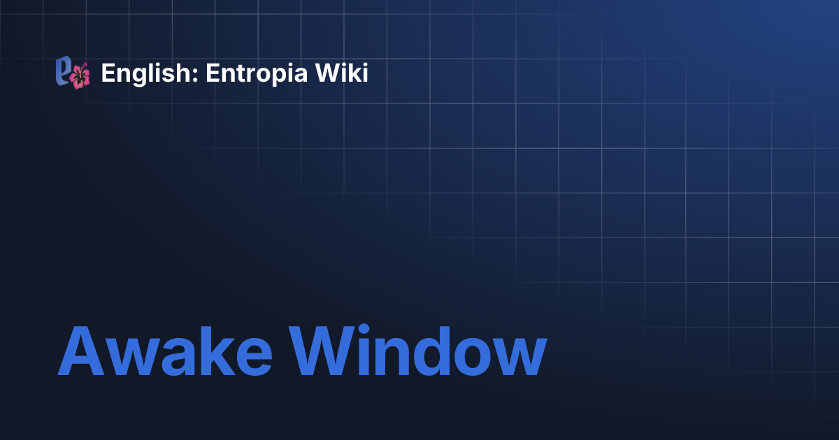 Awake Window | English: Entropia Wiki