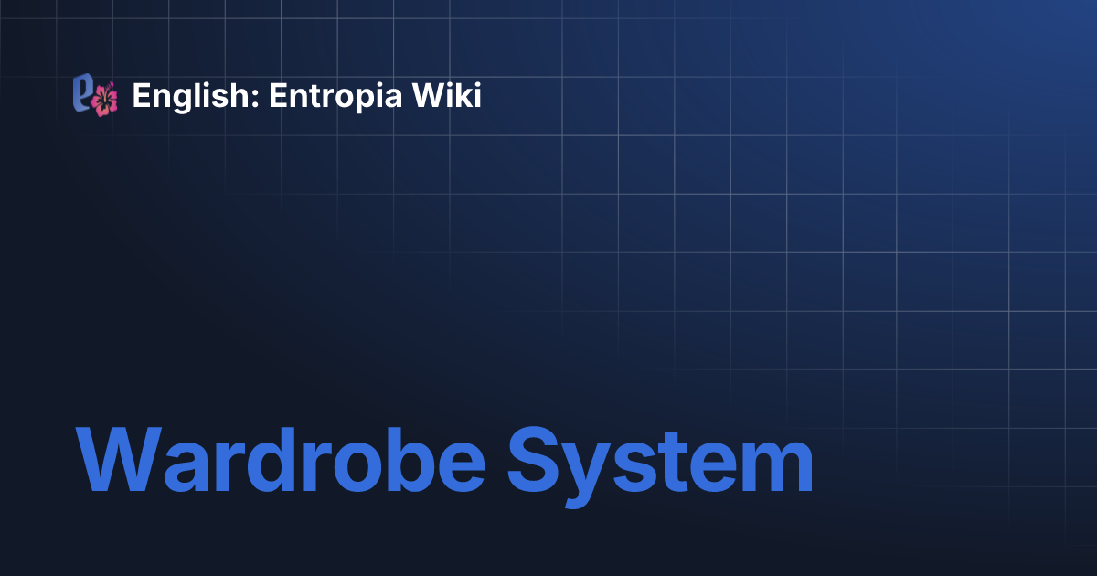 Wardrobe System | English: Entropia Wiki