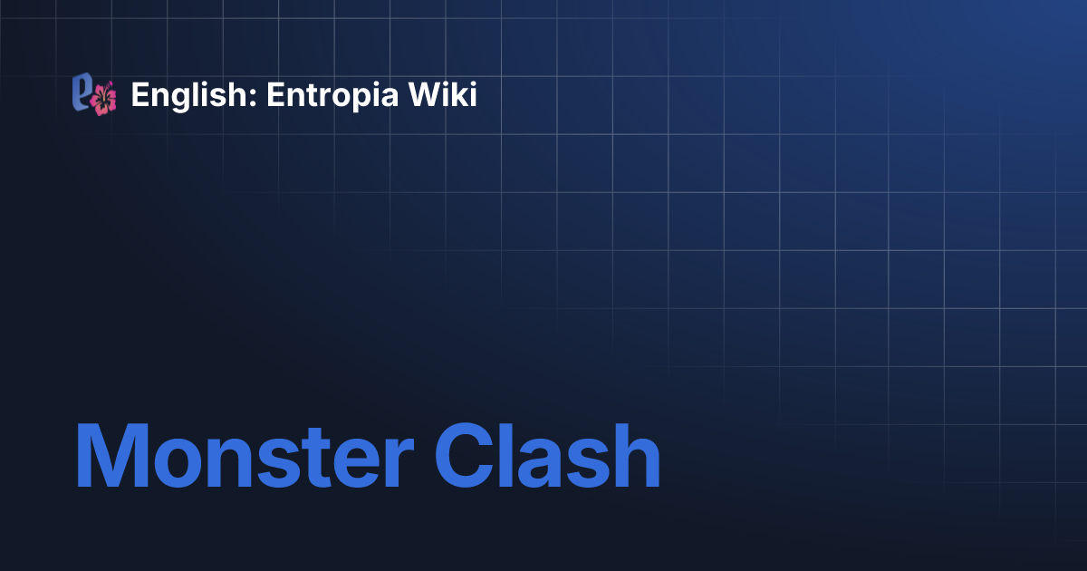 Monster Clash | English: Entropia Wiki