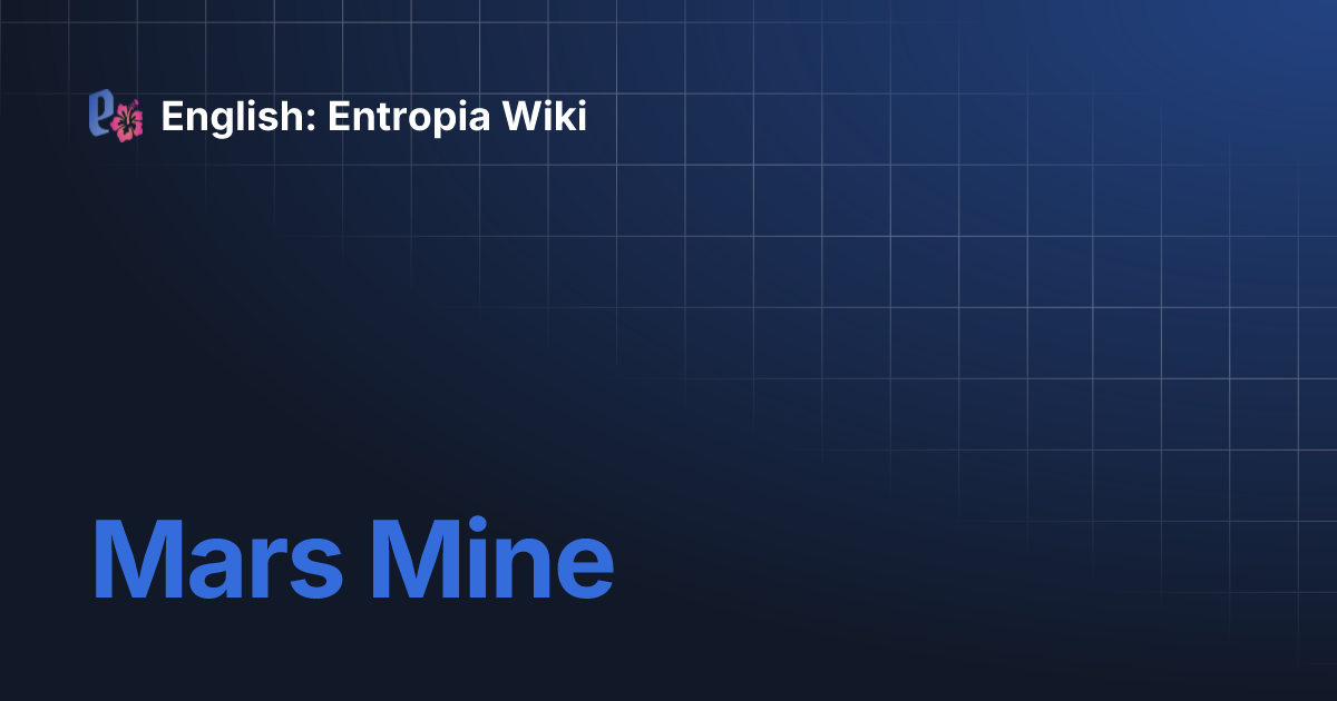 Mars Mine | English: Entropia Wiki